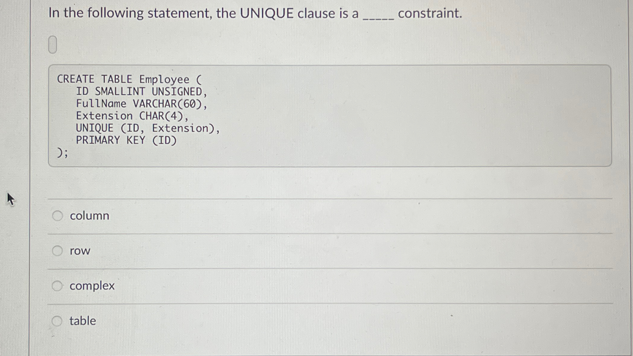 Solved In the following statement, the UNIQUE clause is a | Chegg.com