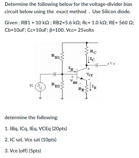 Solved Determine the following below for the voltage-divider | Chegg.com