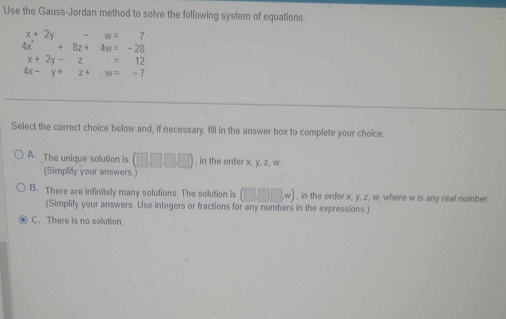 Solved Use the Gauss-Jordan method to solve the following | Chegg.com