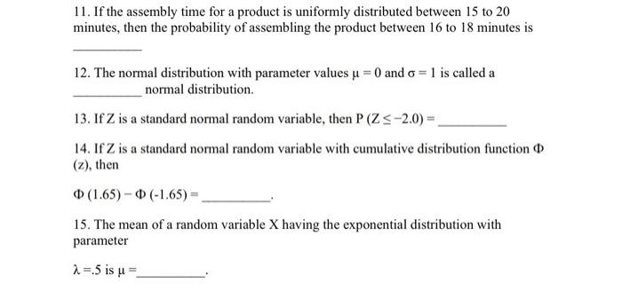 Solved 11. If the assembly time for a product is uniformly | Chegg.com