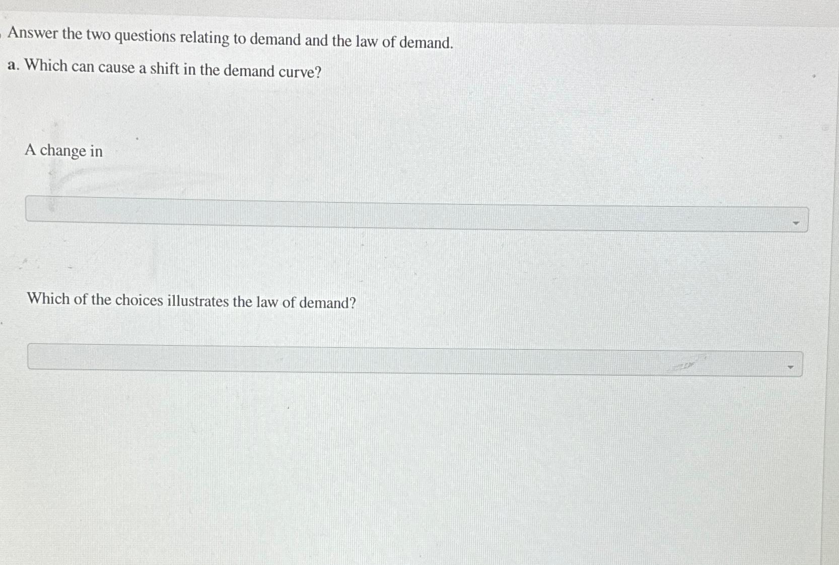Solved Answer the two questions relating to demand and the | Chegg.com