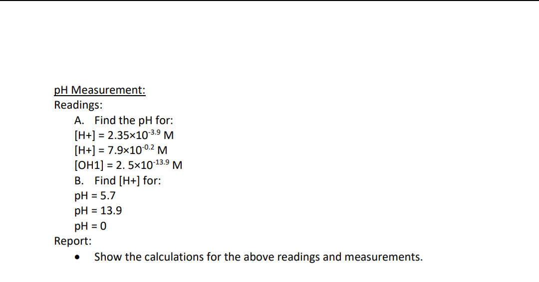 Solved pH Measurement: Readings: A. Find the pH for: [H+] = | Chegg.com