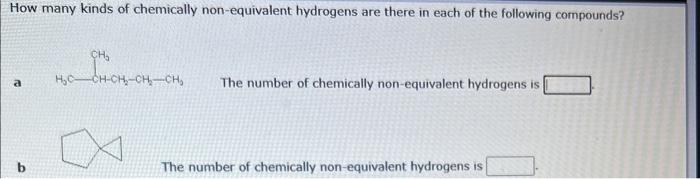 Solved How many kinds of chemically non-equivalent hydrogens | Chegg.com