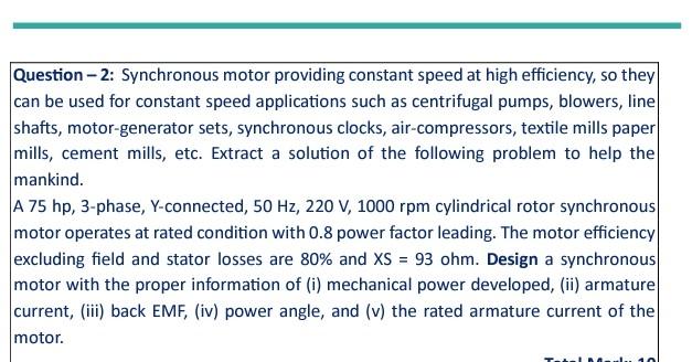 Solved Question - 2: Synchronous motor providing constant | Chegg.com
