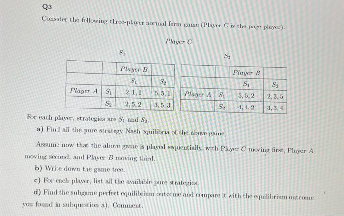 Solved Consider the following three-player normal form game | Chegg.com