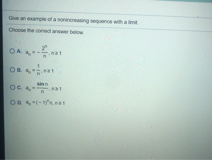 Solved Give an example of a nonincreasing sequence with a | Chegg.com