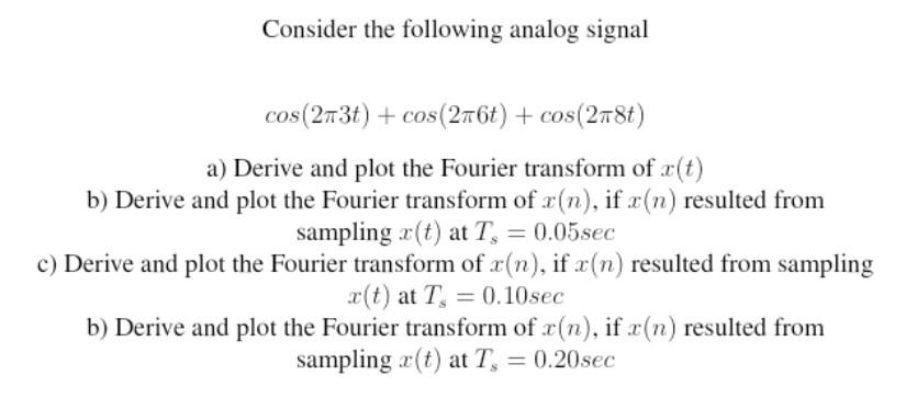 Solved Consider the following analog signal | Chegg.com