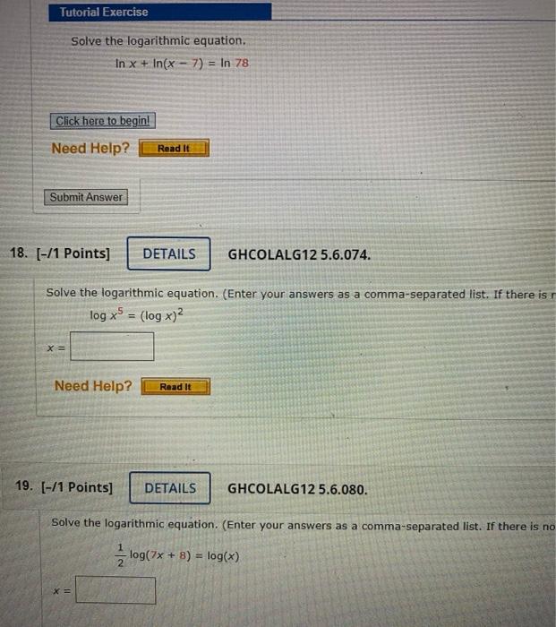 Solved Tutorial Exercise Solve the logarithmic equation. In | Chegg.com