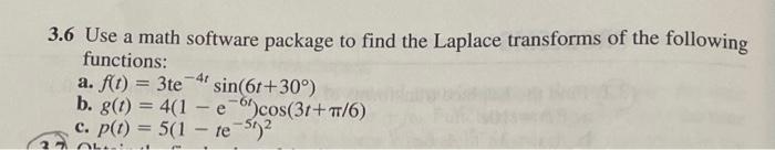 Solved 3.6 Use a math software package to find the Laplace | Chegg.com
