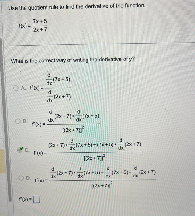 Solved Use the quotient rule to find the derivative of the | Chegg.com