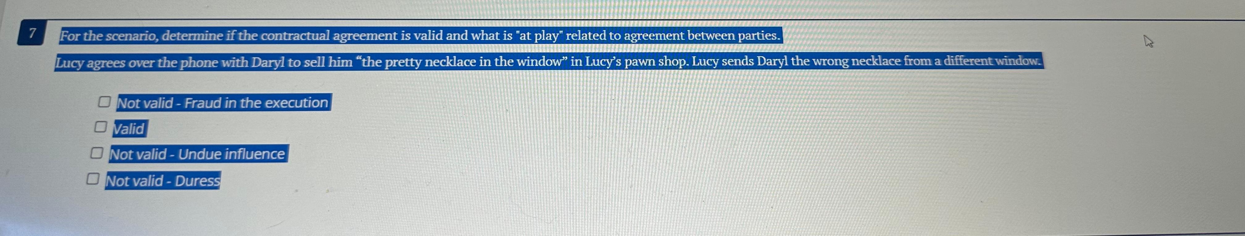 Solved 7 ﻿For the scenario, determine if the contractual | Chegg.com