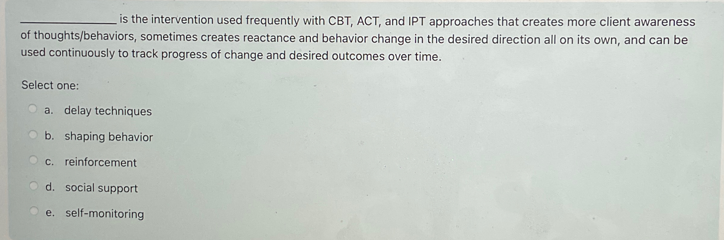 Solved q, ﻿is the intervention used frequently with CBT, | Chegg.com