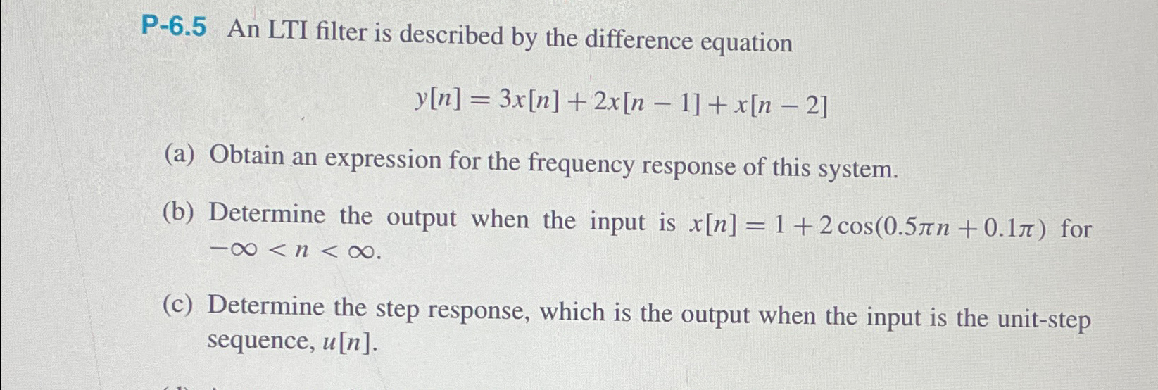 Solved P-6.5 ﻿An LTI filter is described by the difference | Chegg.com