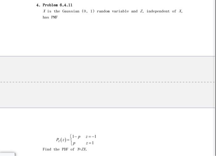 Solved 4. Problem 6.4.11 X is the Gaussian (0,1) random | Chegg.com