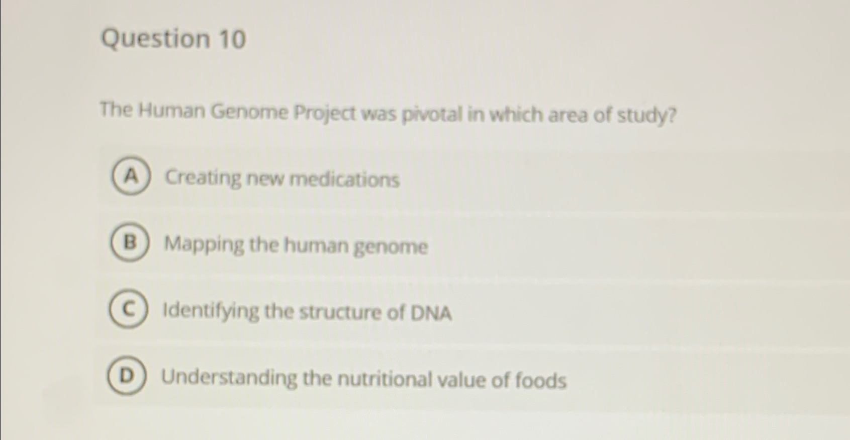Solved Question 10The Human Genome Project was pivotal in | Chegg.com