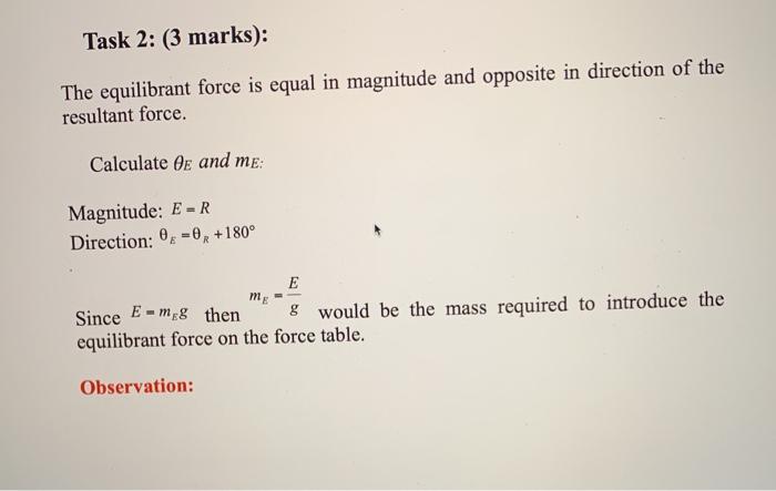 Solved Task 2: (3 marks): The equilibrant force is equal in | Chegg.com