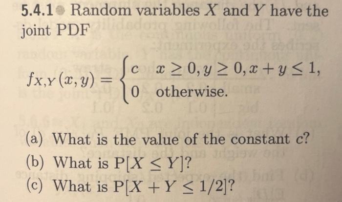 Solved 5.4.1 Random variables X and Y have the joint PDF | Chegg.com