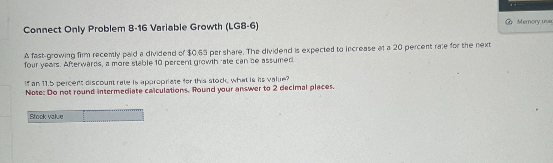 Solved Connect Only Problem 8-16 ﻿Variable Growth | Chegg.com