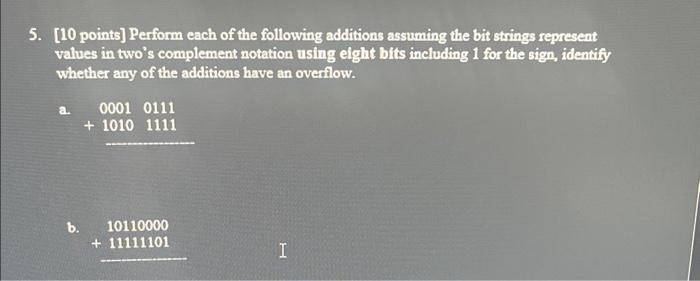 Solved Perform each of the following additions assuming the | Chegg.com