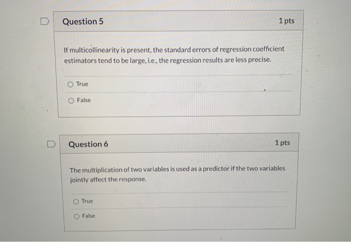 Solved Question 5 1 pts If multicollinearity is present, the | Chegg.com