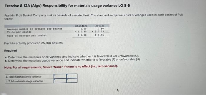 Solved Exercise 8-12A (Algo) Responsibility for materials | Chegg.com Solved Exercise 8-12A (Algo) Responsibility for materials | Chegg.com