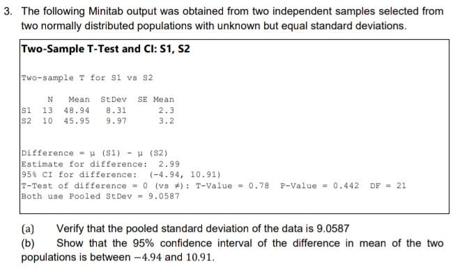 Solved The following Minitab output was obtained from two | Chegg.com