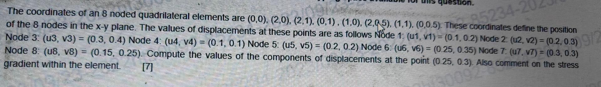 Solved The coordinates of an 8 noded quadrilateral elements | Chegg.com