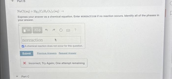 Solved NaCl(aq)+Hg2(C2H3O2)2(aq)→ Express your answer as a | Chegg.com