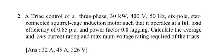 Solved 3 The motor in Problem 15.2 drives a load | Chegg.com