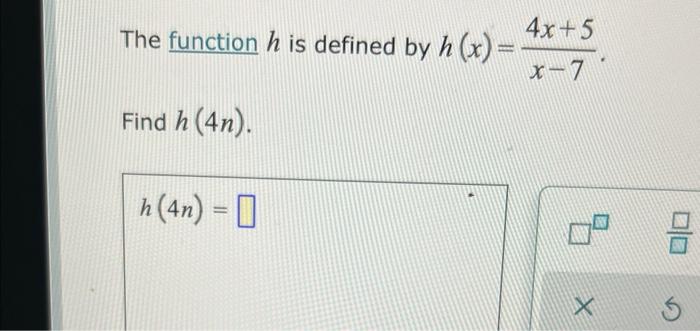 Solved The function h is defined by h (x) = Find h (4n). h | Chegg.com