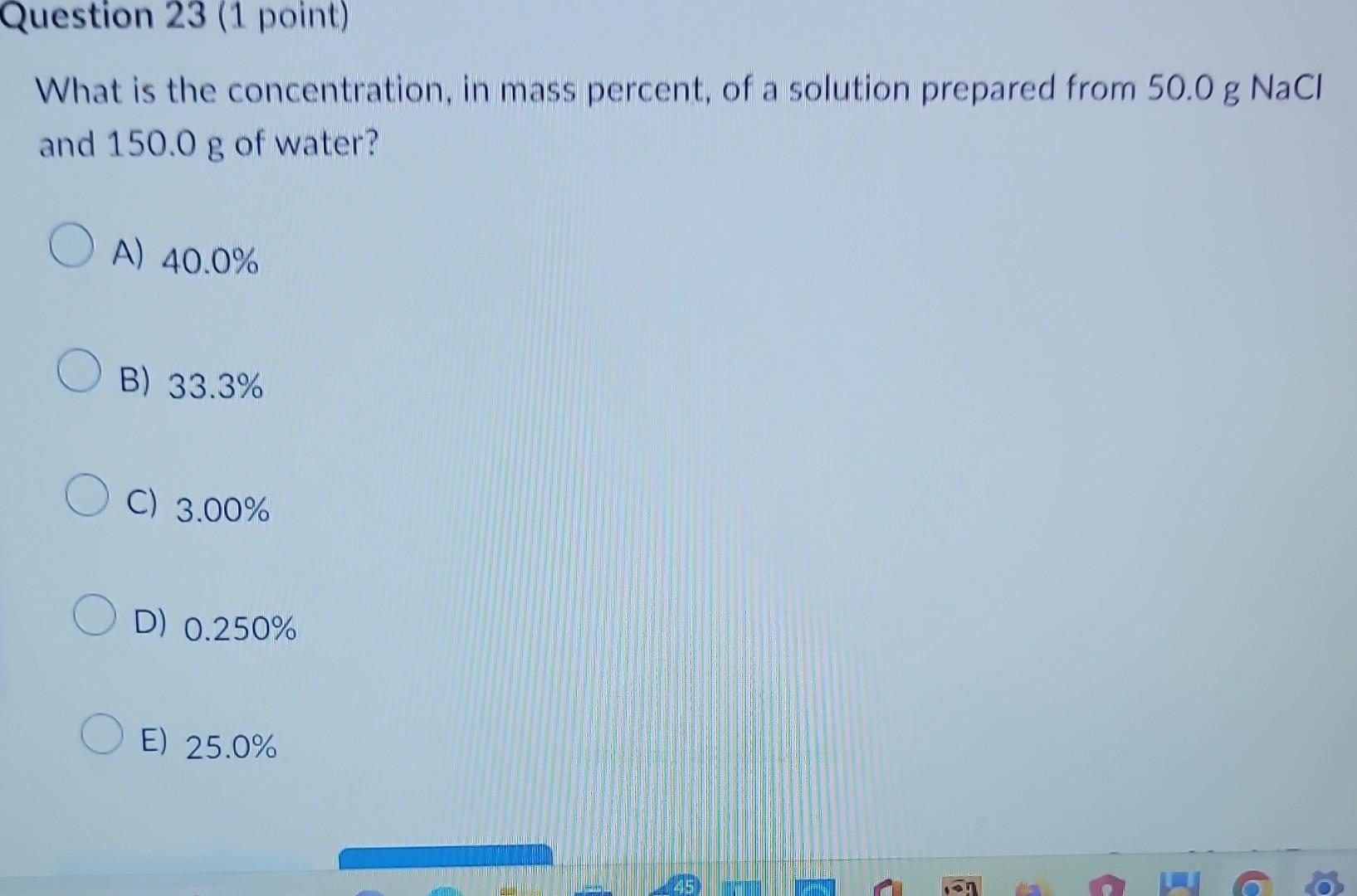 Solved What is the concentration, in mass percent, of a | Chegg.com