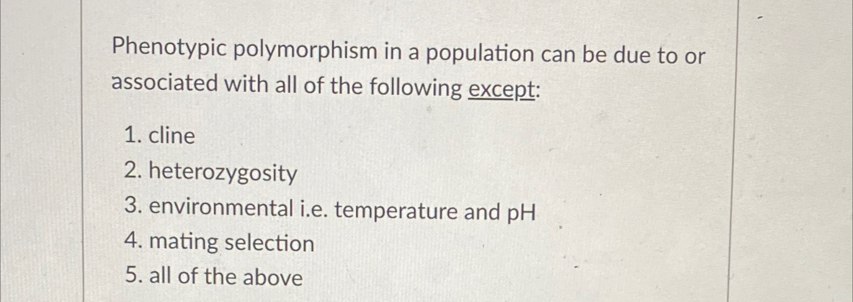 Solved Phenotypic polymorphism in a population can be due to | Chegg.com