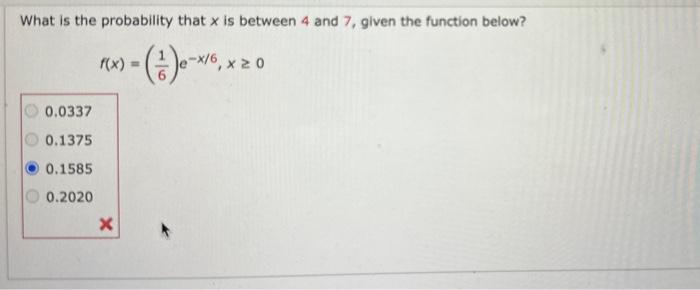 Solved What is the probability that x is between 4 and 7, | Chegg.com