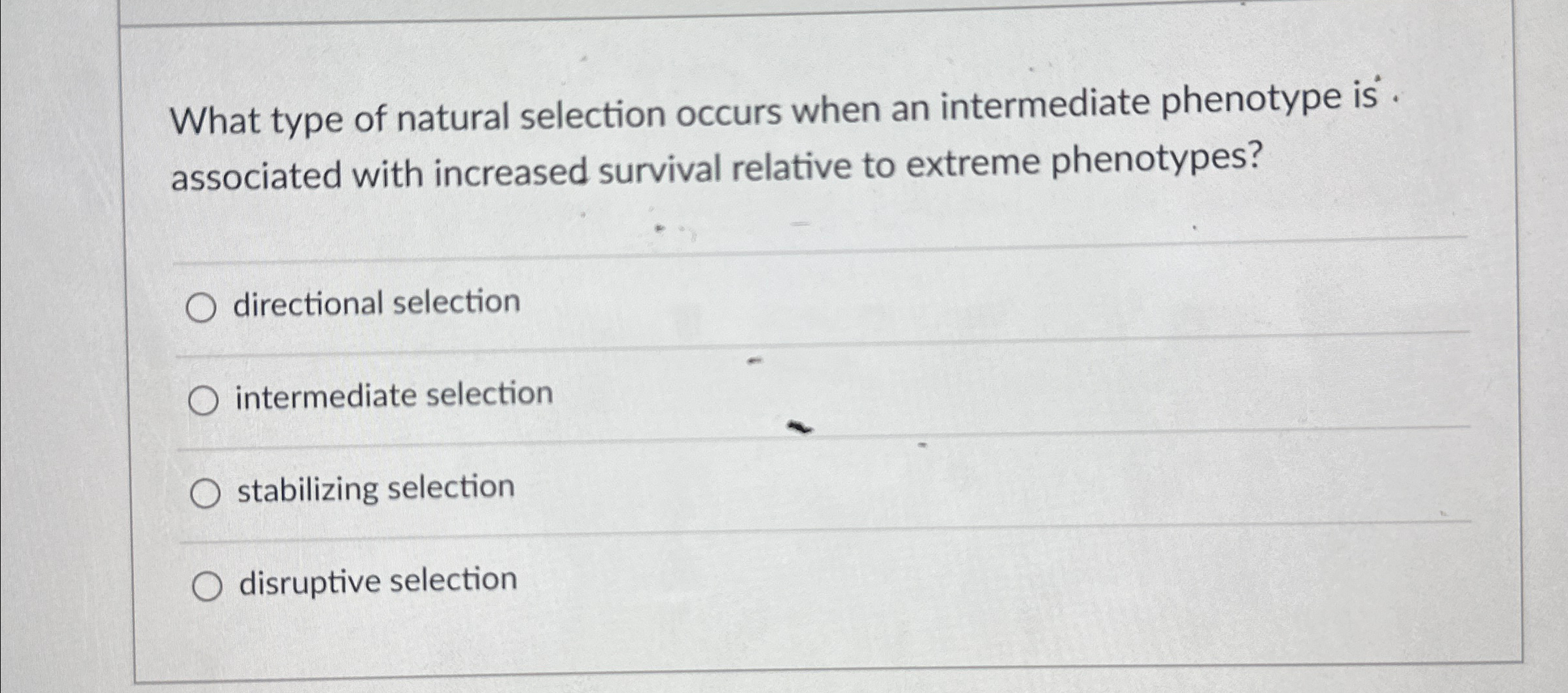 Solved What type of natural selection occurs when an | Chegg.com
