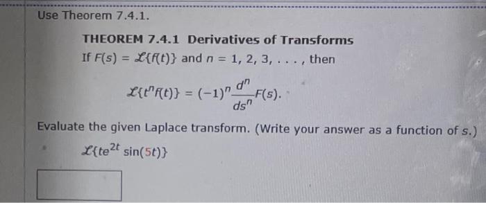 Solved Use Theorem 7.4.1. THEOREM 7.4.1 Derivatives of | Chegg.com