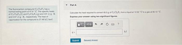 Solved The Euorocarton compound C2Cl3 F3 has a noemal boing | Chegg.com