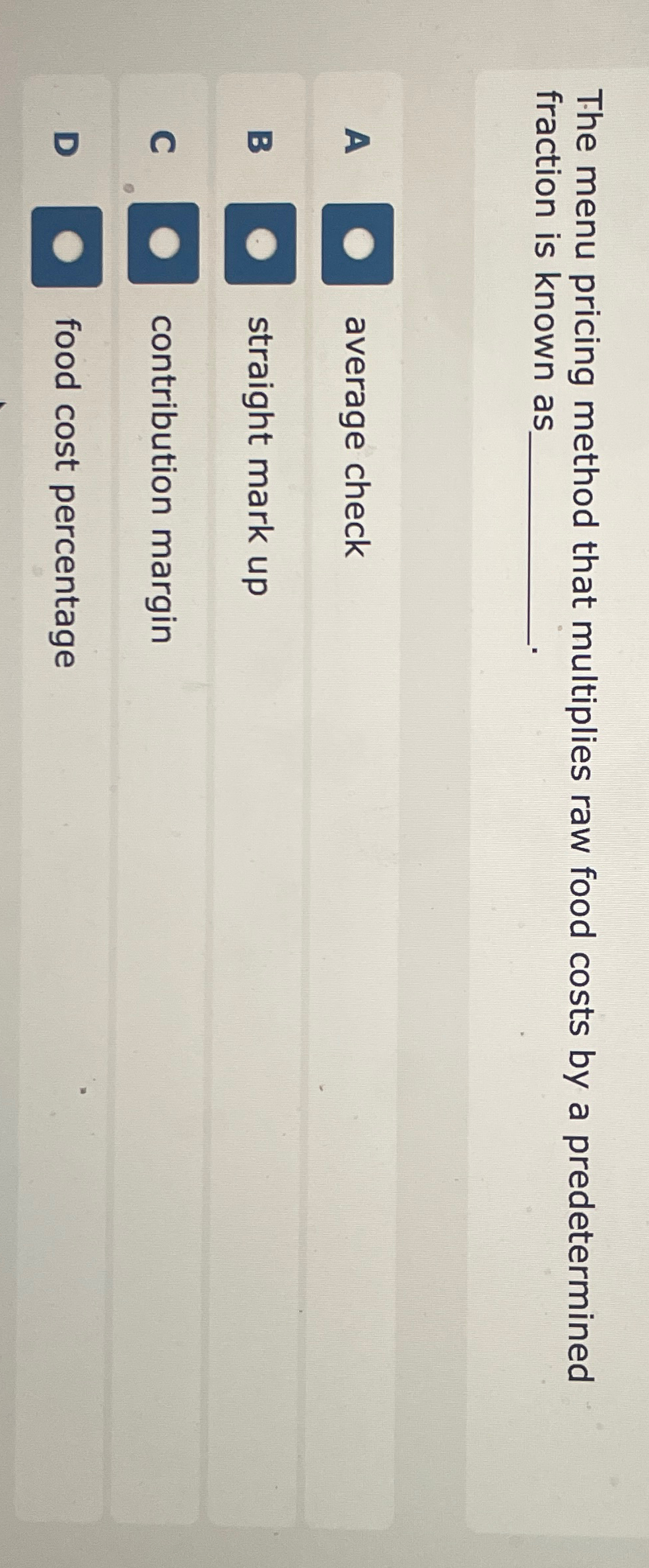 Solved The menu pricing method that multiplies raw food | Chegg.com