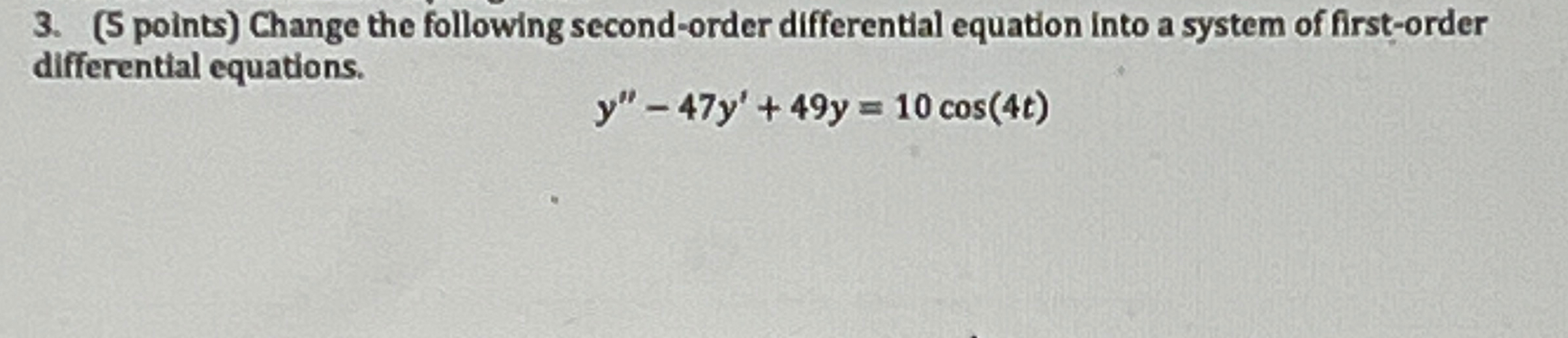 Solved (5 ﻿points) ﻿Change the following second-order | Chegg.com