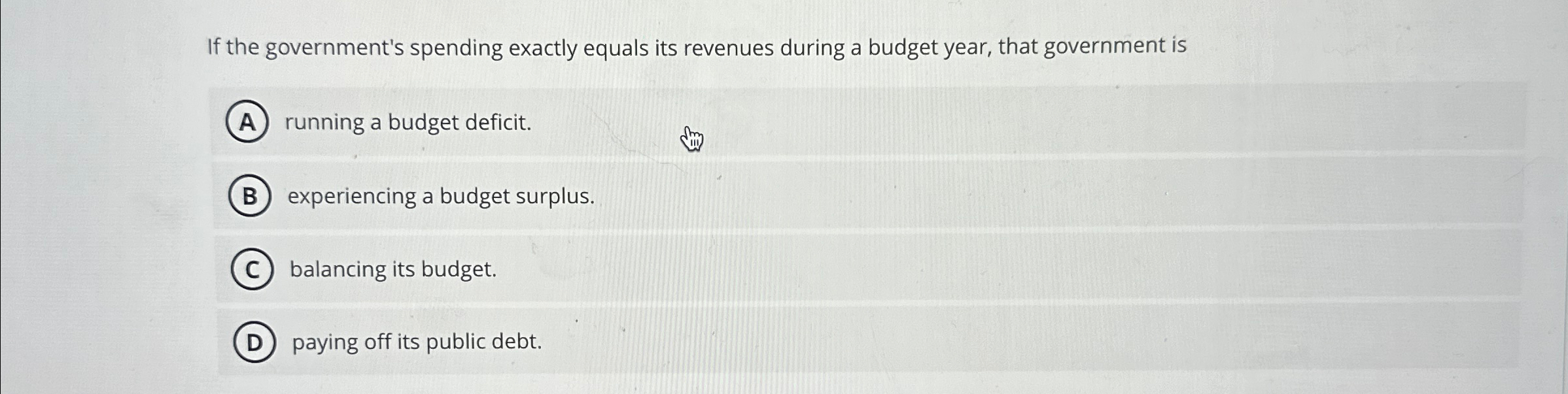 Solved If the government's spending exactly equals its | Chegg.com