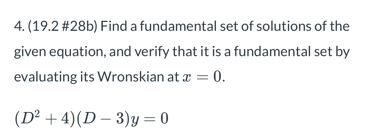 (19.2 #28b) Find a fundamental set of solutions of | Chegg.com (19.2 #28b) Find a fundamental set of solutions of | Chegg.com