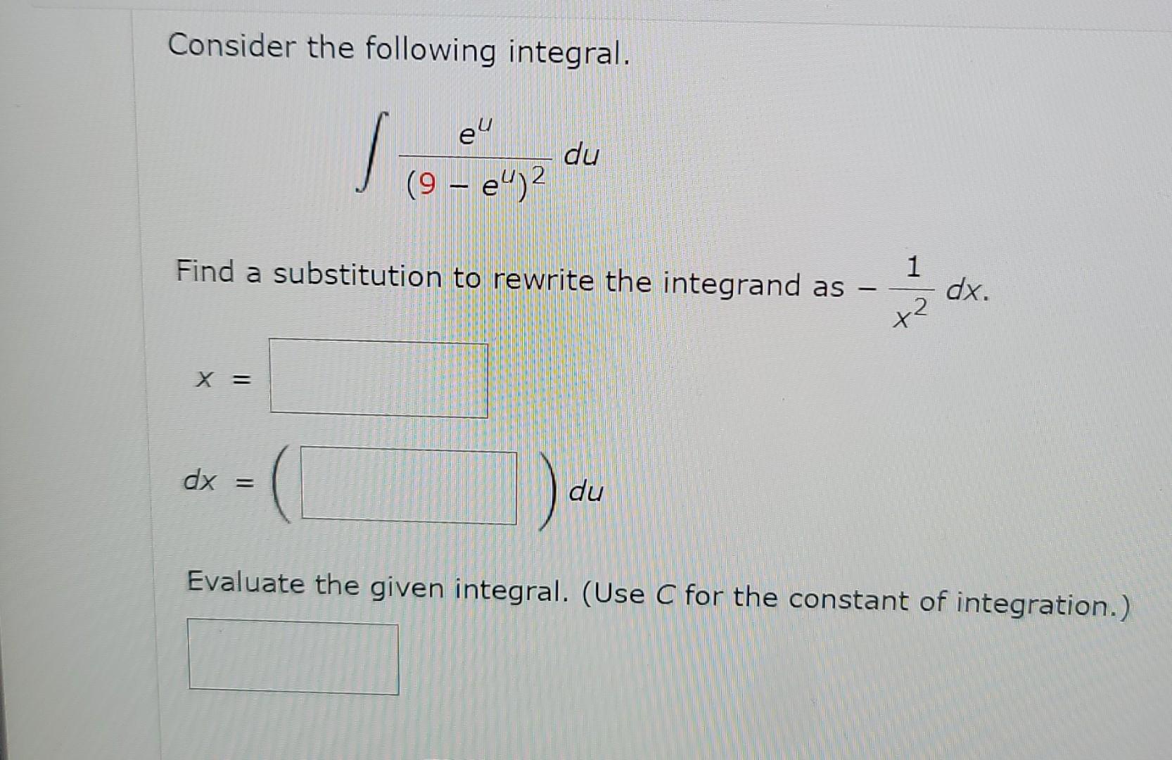 Solved Consider The Following Integral Eu 1 Du 9 Eu 2