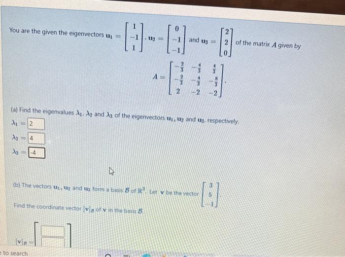 Solved You are the given the eigenvectors | Chegg.com