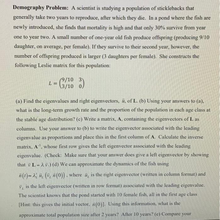 Demography Problem: A scientist is studying a | Chegg.com