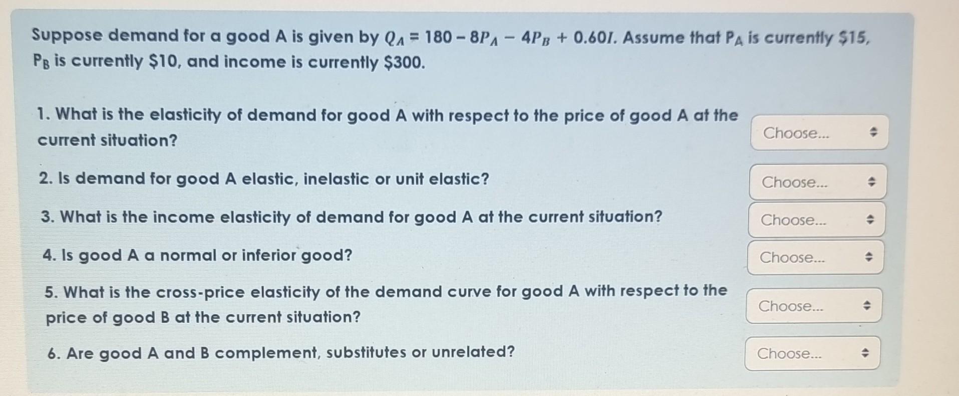 Solved Suppose demand for a good A is given by | Chegg.com