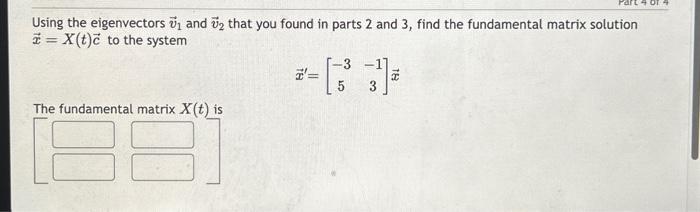 Solved Using the eigenvectors v1 and v2 that you found in | Chegg.com