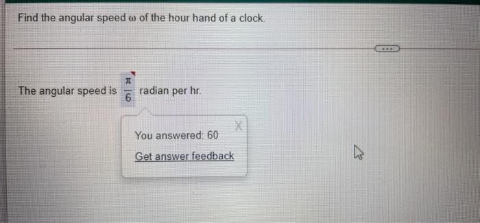 Solved Find the angular speed w of the hour hand of a clock | Chegg.com