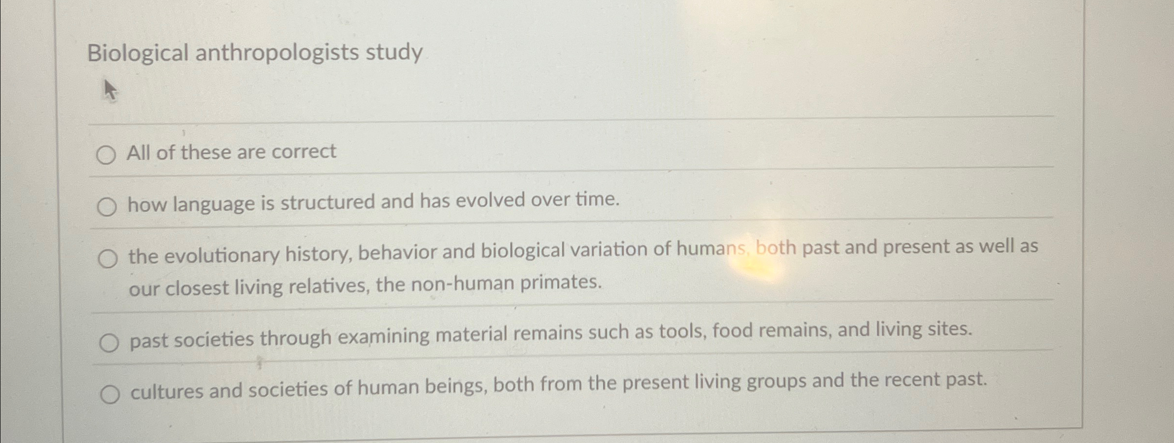 Solved Biological anthropologists studyAll of these are | Chegg.com