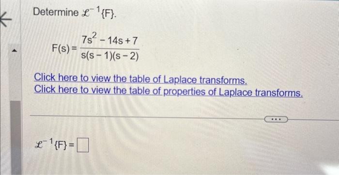 Solved Determine L−1{ F}. F(s)=s(s−1)(s−2)7s2−14s+7 Click | Chegg.com
