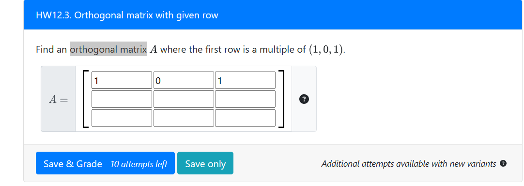 Solved HW12.3. ﻿Orthogonal matrix with given rowFind an | Chegg.com
