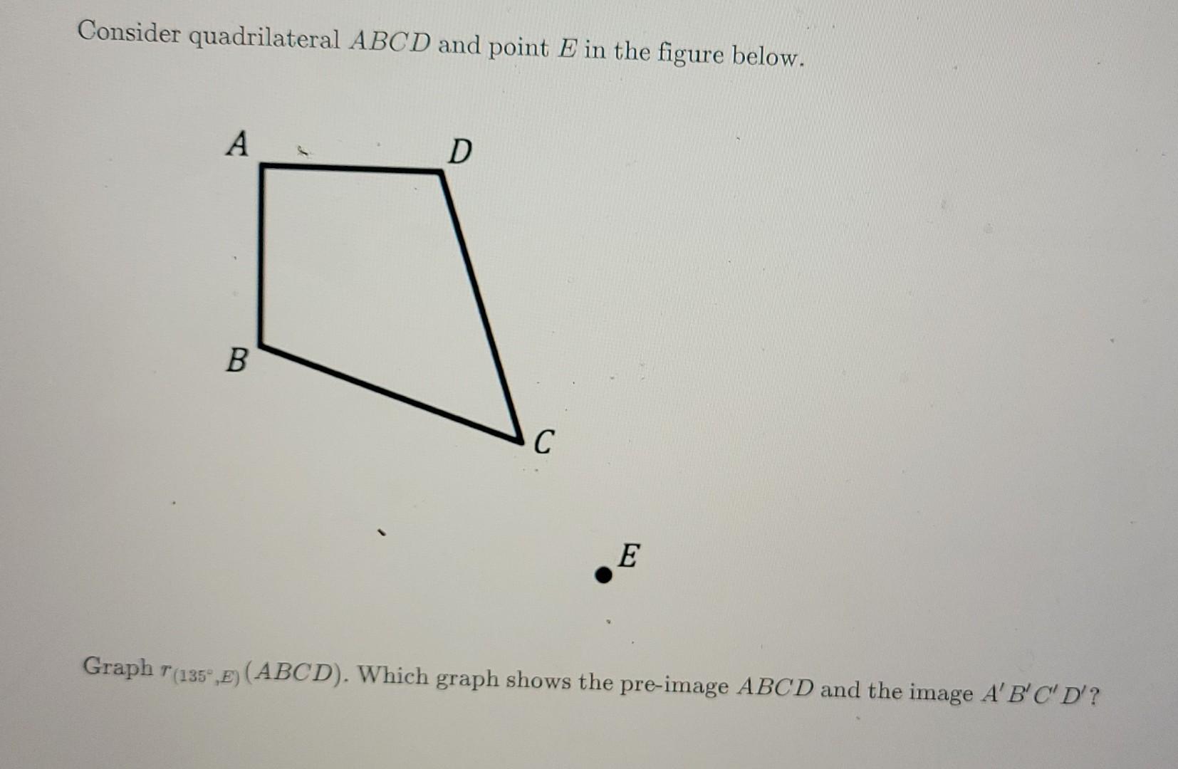Solved Consider quadrilateral ABCD and point E in the figure | Chegg.com